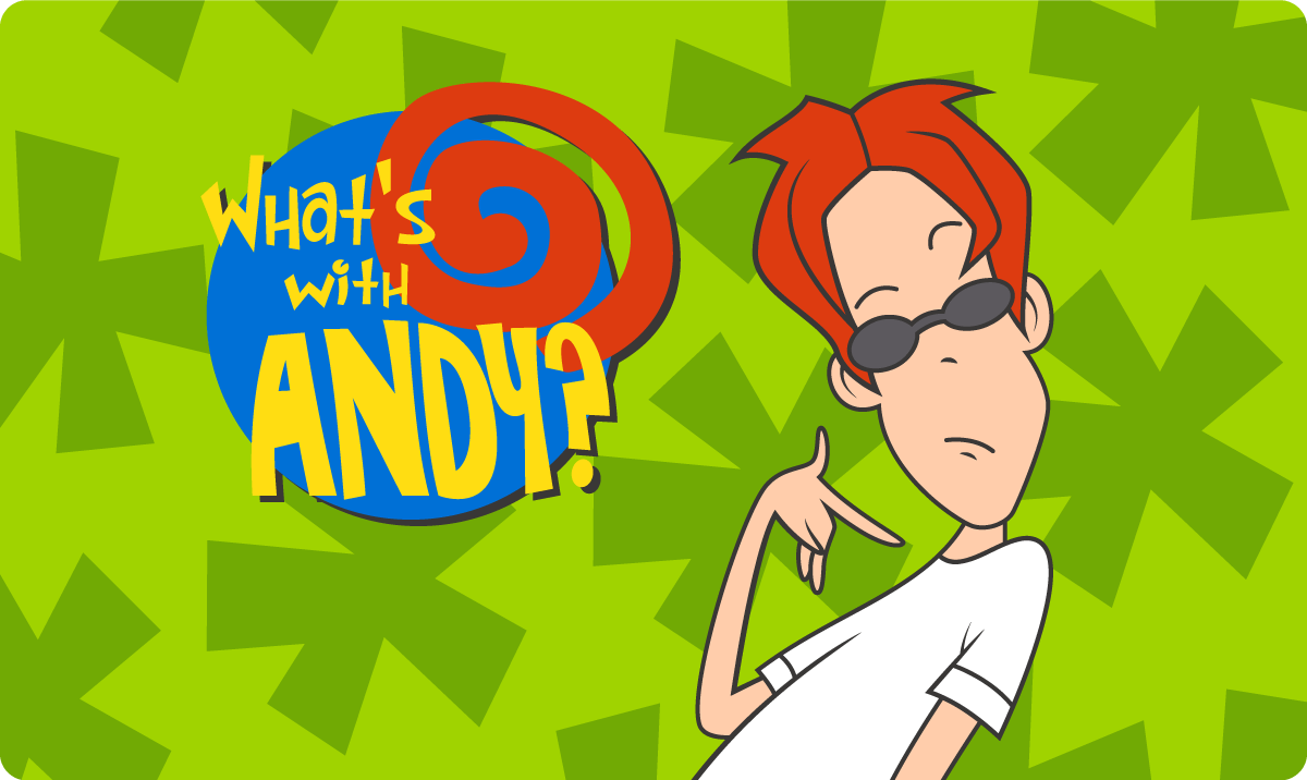 Лексика из мультсериала «Что с Энди?» ‹ Инглекс